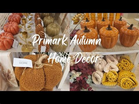 Primark Autumn Fall Decor With Prices Come Shop With Me Autumn