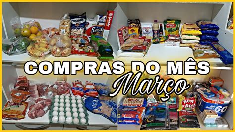 COMPRAS DO MÊS DE MARÇO A MAIOR COMPRA QUE JÁ FIZEMOS YouTube