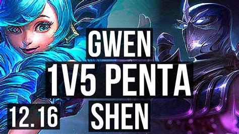 GWEN Vs SHEN TOP 1v5 Penta 6 Solo Kills KR Grandmaster 12 16