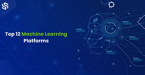 Top 12 Machine Learning Tools To Use In 2023 Syndell