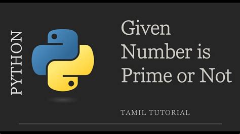 Python Program To Check Given Number Is Prime Number Or Not Python Tutorial For Beginners