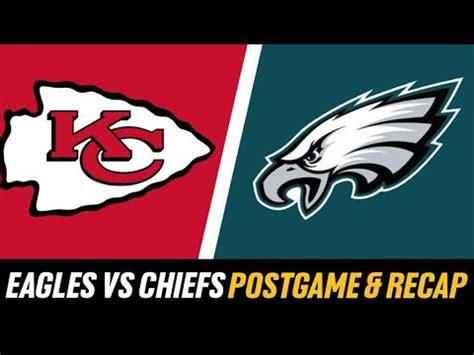 Philadelphia Eagles Vs Kansas City Chiefs Postgame Agree 2 Disagree