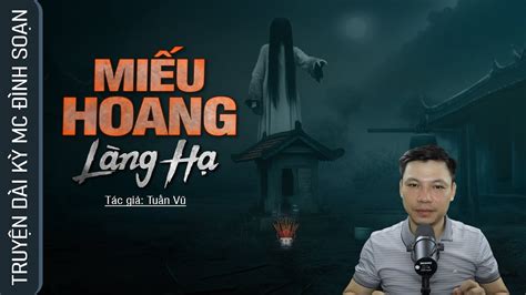 Truyện Ma Miếu Hoang Làng Hạ Câu Chuyện Về Oán Hồn Cha Con Báo Oán