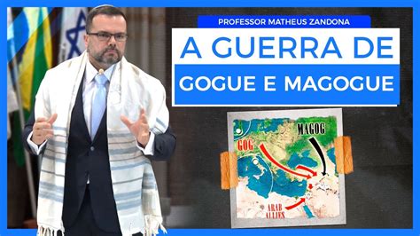 A Guerra De Gogue E Magogue Matheus Zandona YouTube