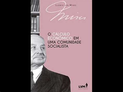 AudioBook O Cálculo Econômico em Uma Comunidade Socialista Ludwig