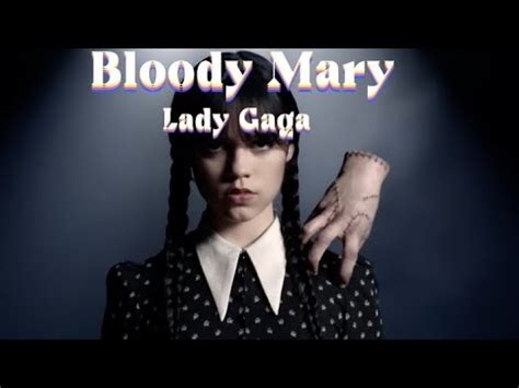 Bloody Mary Lady Gaga Wednesday I Ll Dance Dance Dance Speed Up