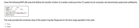 Solved Given The Following MATLAB Code That Defines The Chegg