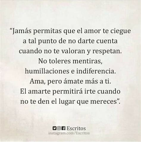 Jamás permitas que el amor te ciegue a tal punto de no darte cuenta