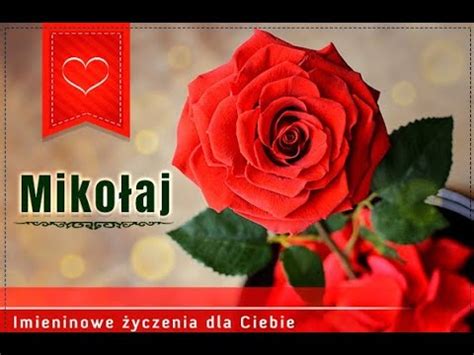 MIKOŁAJ ŻYCZENIA IMIENINOWE DLA CIEBIE BEST WISHES YouTube