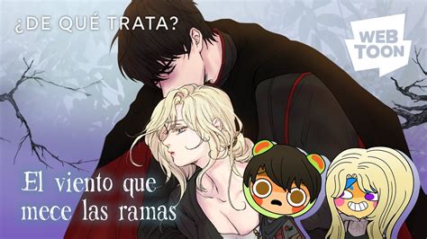 El viento que mece las ramas De qué trata WEBTOON YouTube