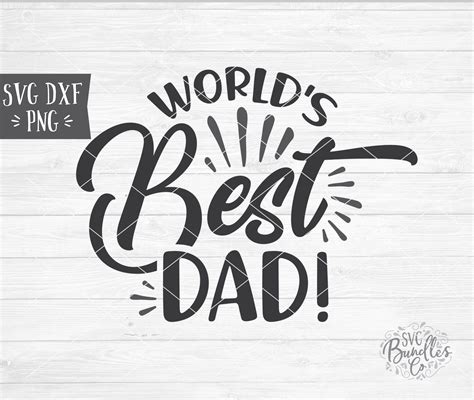 Clip Art Image Files Embellishments Best Dad SVG The Best Father In