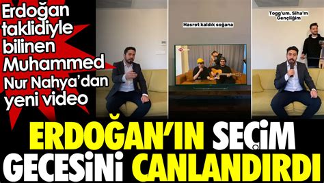 Erdoğan taklidiyle bilinen Muhammed Nur Nahyadan yeni video Erdoğan