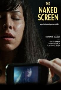 The Naked Screen Movie Reviews Rotten Tomatoes