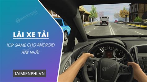 Top 5 game lái xe tải cho Android hay nhất