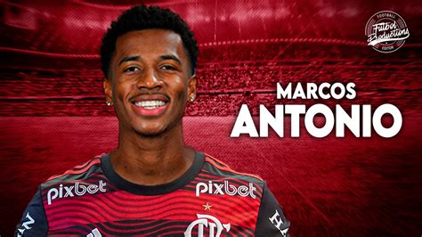 Marcos Antônio Bem vindo ao Flamengo 2022 HD YouTube