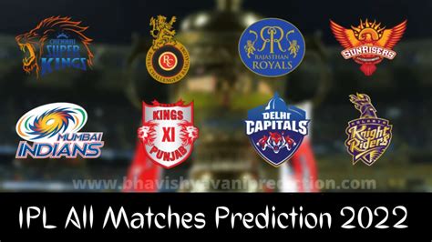 IPL All Match Predictions 2022 Today Who Will Win Astrology 100