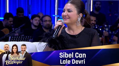 Sibel Can LALE DEVRİ YouTube
