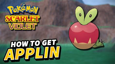 Pokemon Scarlet Violet How To Get APPLIN Location YouTube