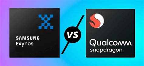 Exynos Vs Snapdragon Which One Is Better Pros Cons And More