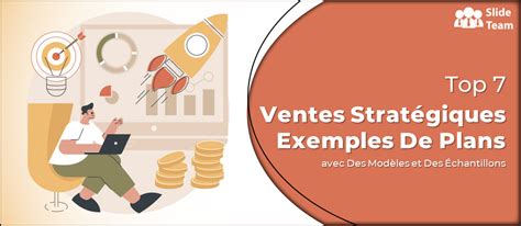 Top 7 des exemples de plan de vente stratégique avec des modèles et des