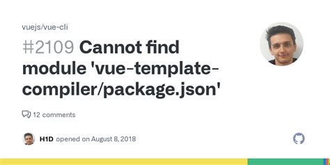 cannot find module vue template compiler package json · issue 2109 · vuejs vue cli · github