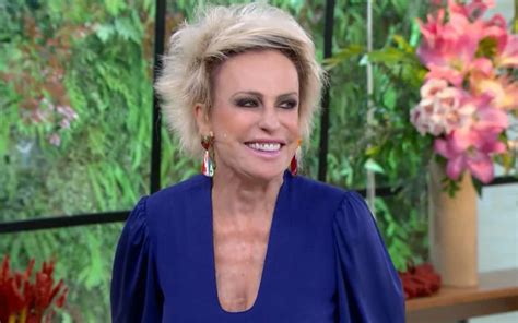 Ana Maria Braga Se Pronuncia Sobre Rumores De Que Deixar A Tv Globo Em