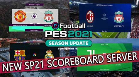 PES 2021 NEW SCOREBOARD New Updates Of PES MODS Gaming WitH TR