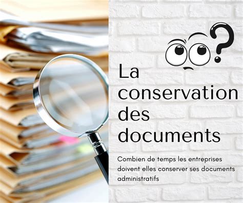 Combien De Temps Les Entreprises Doivent Elles Conserver Leurs
