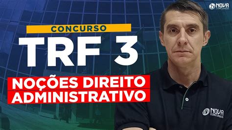 Concurso Trf No Es De Direito Administrativo Youtube