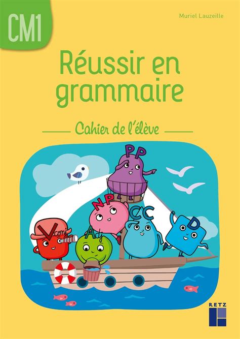 R Ussir En Grammaire Cm Cahier De L L Ve Ouvrage Papier