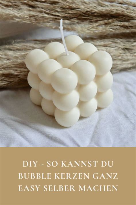 Kreiere Deine Eigenen Bubble Kerzen DIY Anleitung Zum Selbermachen