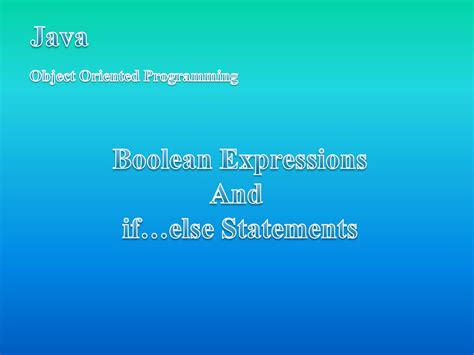 boolean expressions and if…else statements ppt download