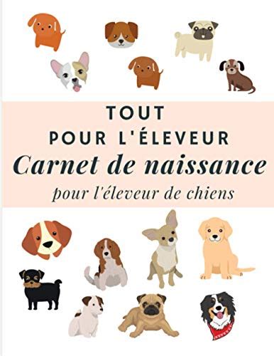 Carnet de naissance Tout pour l éleveur Journal de suivi complet des