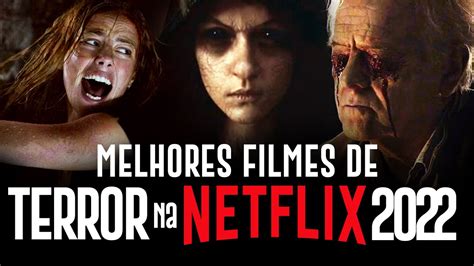 Melhores Filmes De Terror Netflix 2022 Image To U