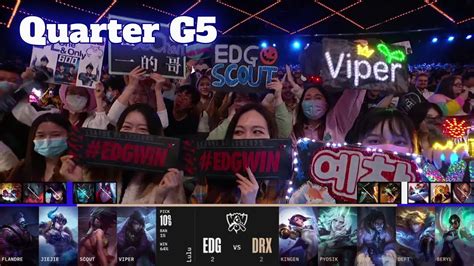 DRX Vs EDG Game 5 Quarter Finals LoL Worlds 2022 DRX Vs Edward