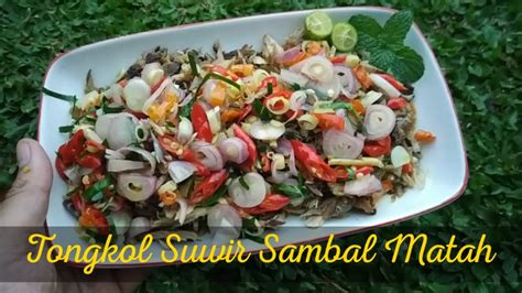 RESEP TONGKOL SUWIR PEDAS SAMBAL MATAH Masakan Nusantara YouTube