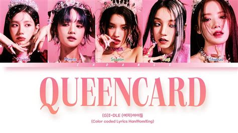 G I DLE 여자 아이들 Queencard 퀸카 color coded lyrics Han Rom Eng