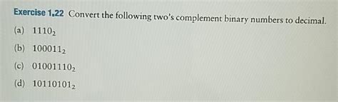 solved exercise 1 22 convert the following two s complement