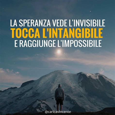 Frasi sulla speranza scopri le 50 più belle in assoluto