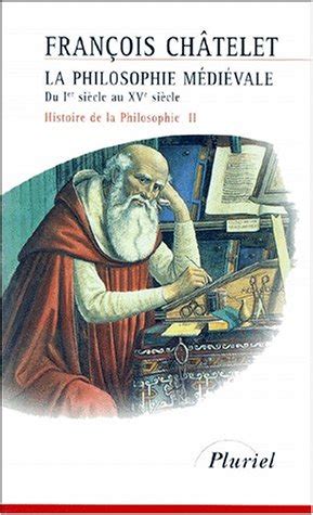 Histoire de la Philosophie II La philosophie médiévale du Ier siècle