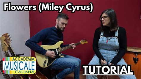 Tutorial Canto E Chitarra Flowers Miley Cyrus Canta E
