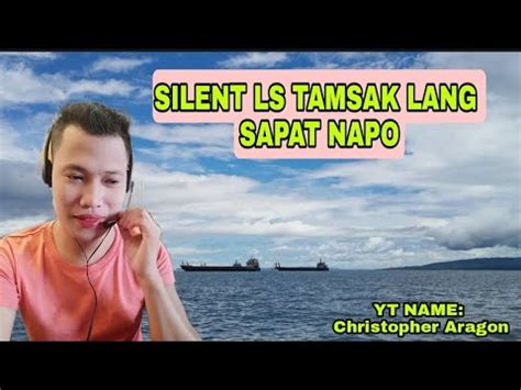 Tuesday Silent LS Patamsak Lang Po Sapat Na YouTube