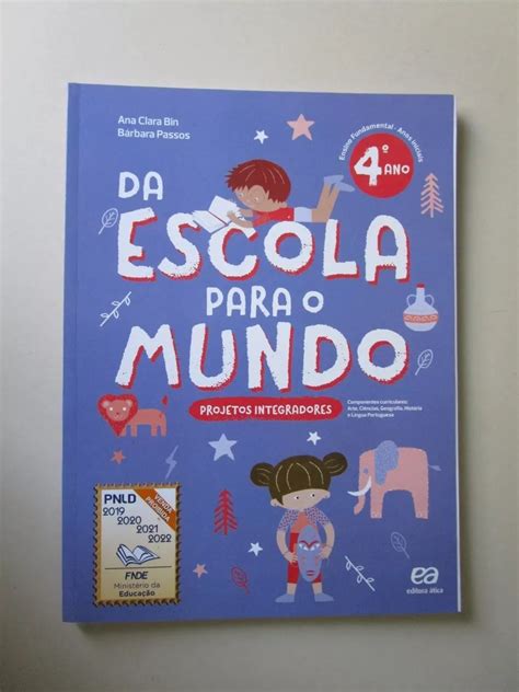 Da Escola Para O Mundo Projetos Integradores O E O Anos Livros