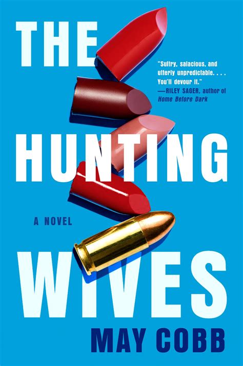 The Hunting Wives By May Cobb Goodreads