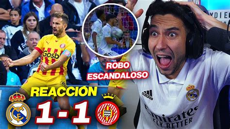 REACCIONES DE UN HINCHA Real Madrid Vs Girona 1 1 ROBO ESCANDALOSO