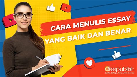 Cara Menulis Essay Yang Baik Dan Benar Penerbit Deepublish YouTube