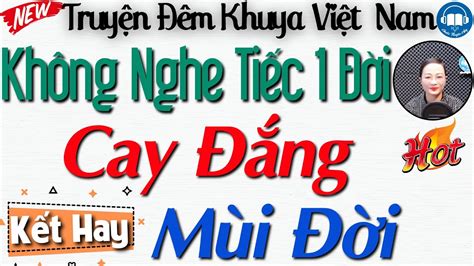 Truy N T M L X H I C Th T Cay Ng M I I Nghe Truy N M Khuya