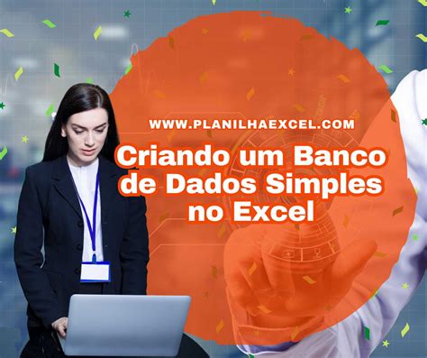 Criando Um Banco De Dados Simples No Excel Planilha Excel
