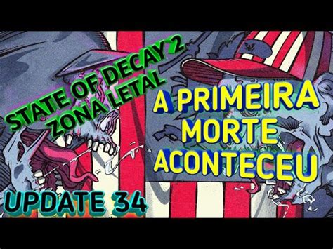 STATE OF DECAY 2 UPDATE 34 ZONA LETAL XBOX SÉRIES REVIRAVOLTA O CORAÇÃO