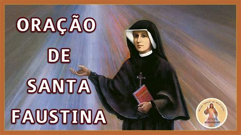 Oração de Santa Faustina YouTube